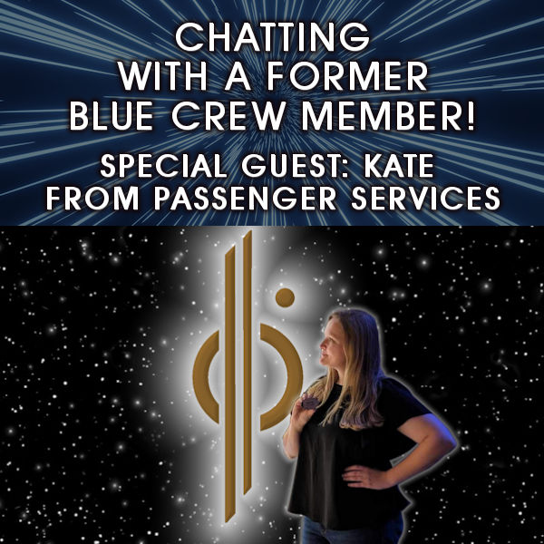Chatting With A Former Blue Crew Member - Kate from Passenger Services ...